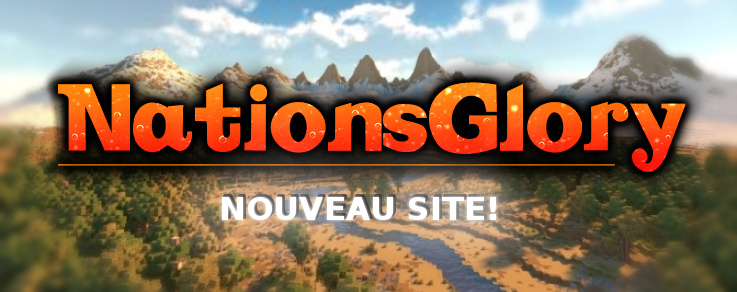 Ouverture du nouveau site ! | NationsGlory